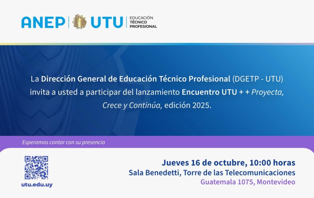UTU | Lanzamiento Encuentro UTU ++ Proyecta, Crece y Continúa, edición 2025