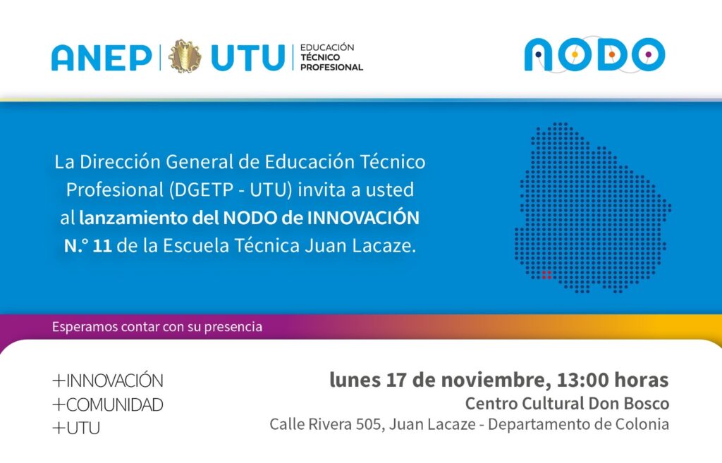 UTU | Lanzamiento del NODO de INNOVACIÓN N°.11 de la Escuela Técnica ...